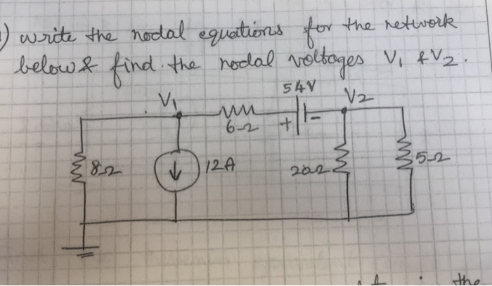 Solved Write the nodal equations for the Network below & | Chegg.com