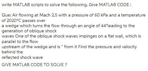 Solved write MATLAB scripts to solve the following. Give | Chegg.com
