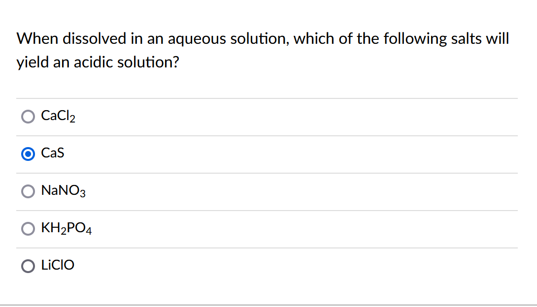 Solved When dissolved in an aqueous solution, which of the | Chegg.com
