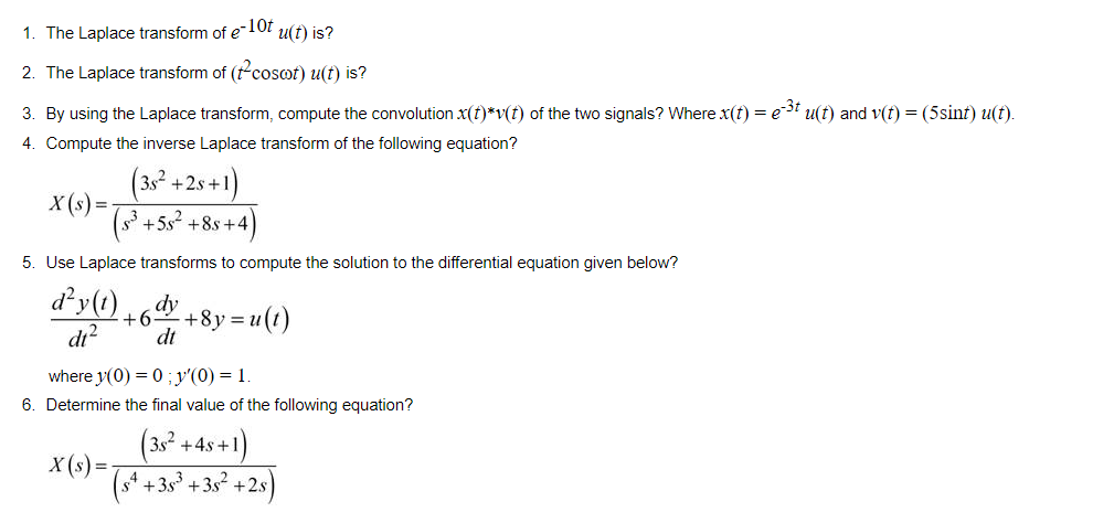 Solved 1. The Laplace transform of e−10tu(t) is? 2. The | Chegg.com