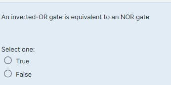 Solved An inverted-OR gate is equivalent to an NOR | Chegg.com