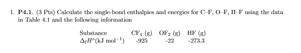 Solved P4.1. (3 Pts) Calculate the single-bond enthalpies | Chegg.com