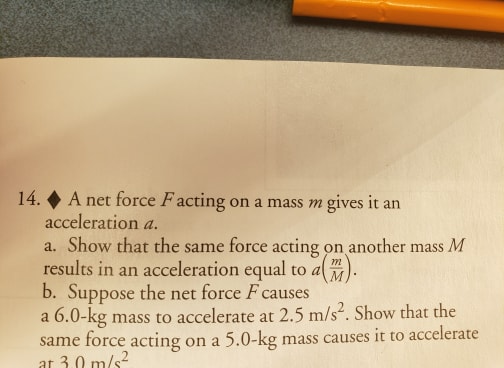 Solved 14. A net force Facting on a mass m gives it an | Chegg.com