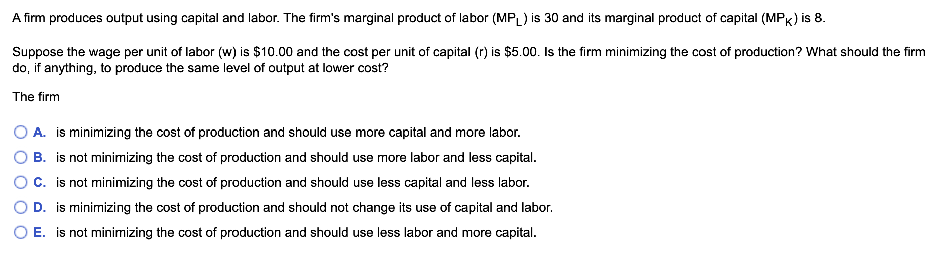 Solved A firm produces output using capital and labor. The | Chegg.com
