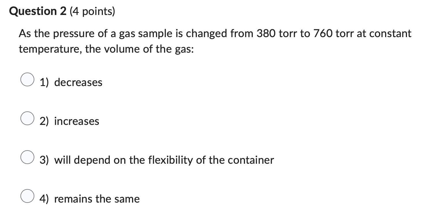 Solved As the pressure of a gas sample is changed from 380 | Chegg.com