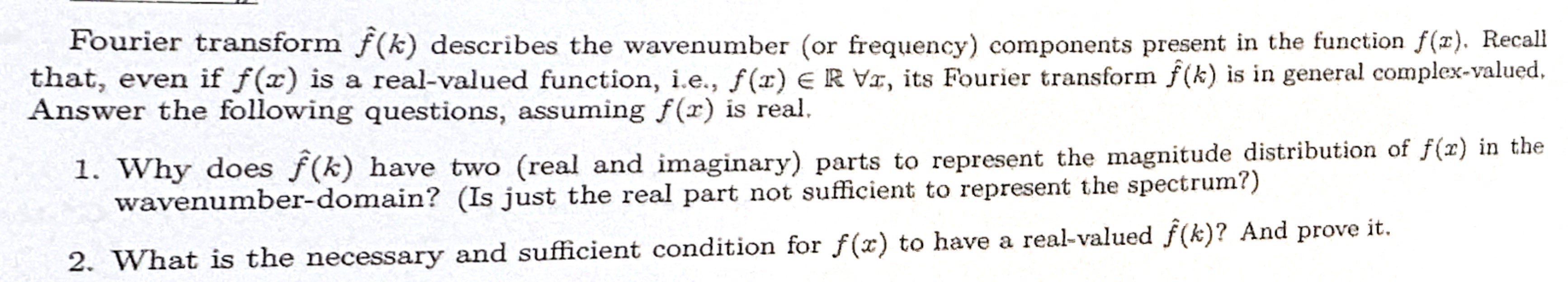 Solved Fourier transform hat(f)(k) ﻿describes the wavenumber | Chegg.com