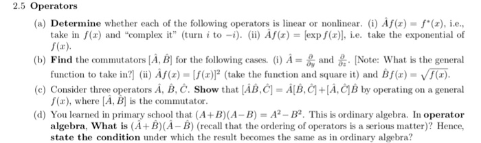Solved 2.5 Operators (a) Determine whether each of the | Chegg.com