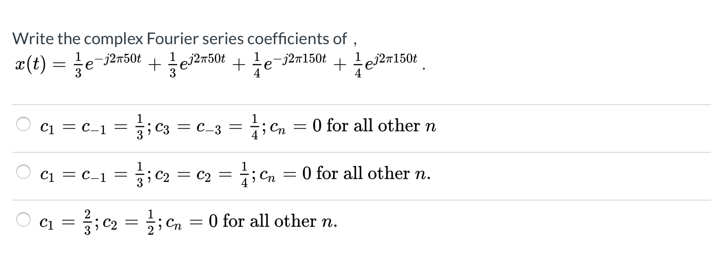 Solved Write the complex Fourier series coefficients of , | Chegg.com