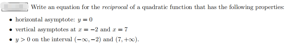 Solved Write an equation for the reciprocal of a quadratic | Chegg.com