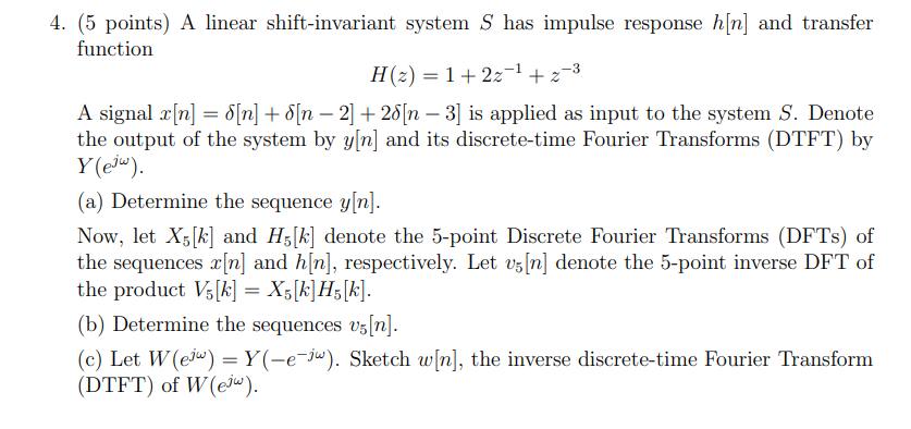Solved 4. (5 points) A linear shift-invariant system S has | Chegg.com