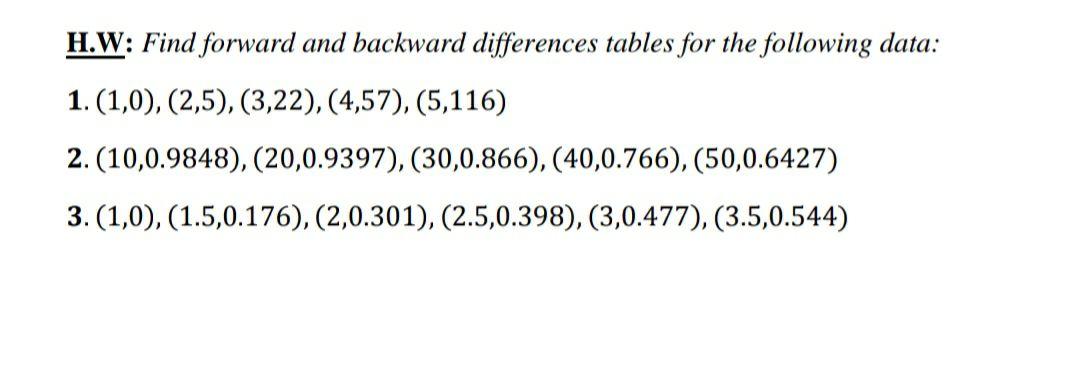 Solved H.W: Find forward and backward differences tables for | Chegg.com