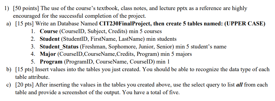 Solved 1) [50 points] The use of the course's textbook, | Chegg.com