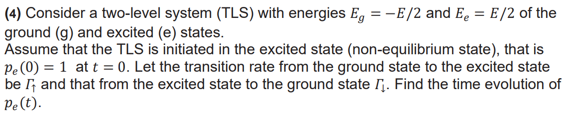 Solved (4) Consider a two-level system (TLS) with energies | Chegg.com