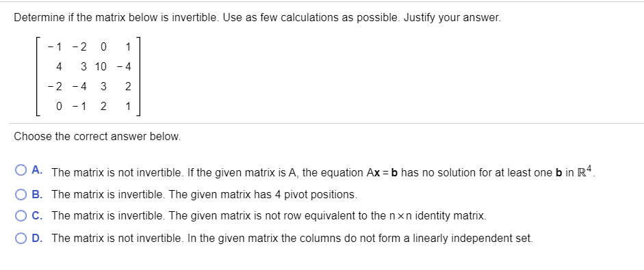 Solved Determine if the matrix below is invertible. Use as | Chegg.com