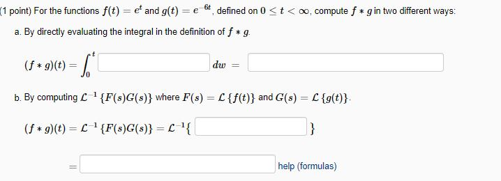 Solved (1 point) For the functions f(t) = et and g(t) = e 6t | Chegg.com