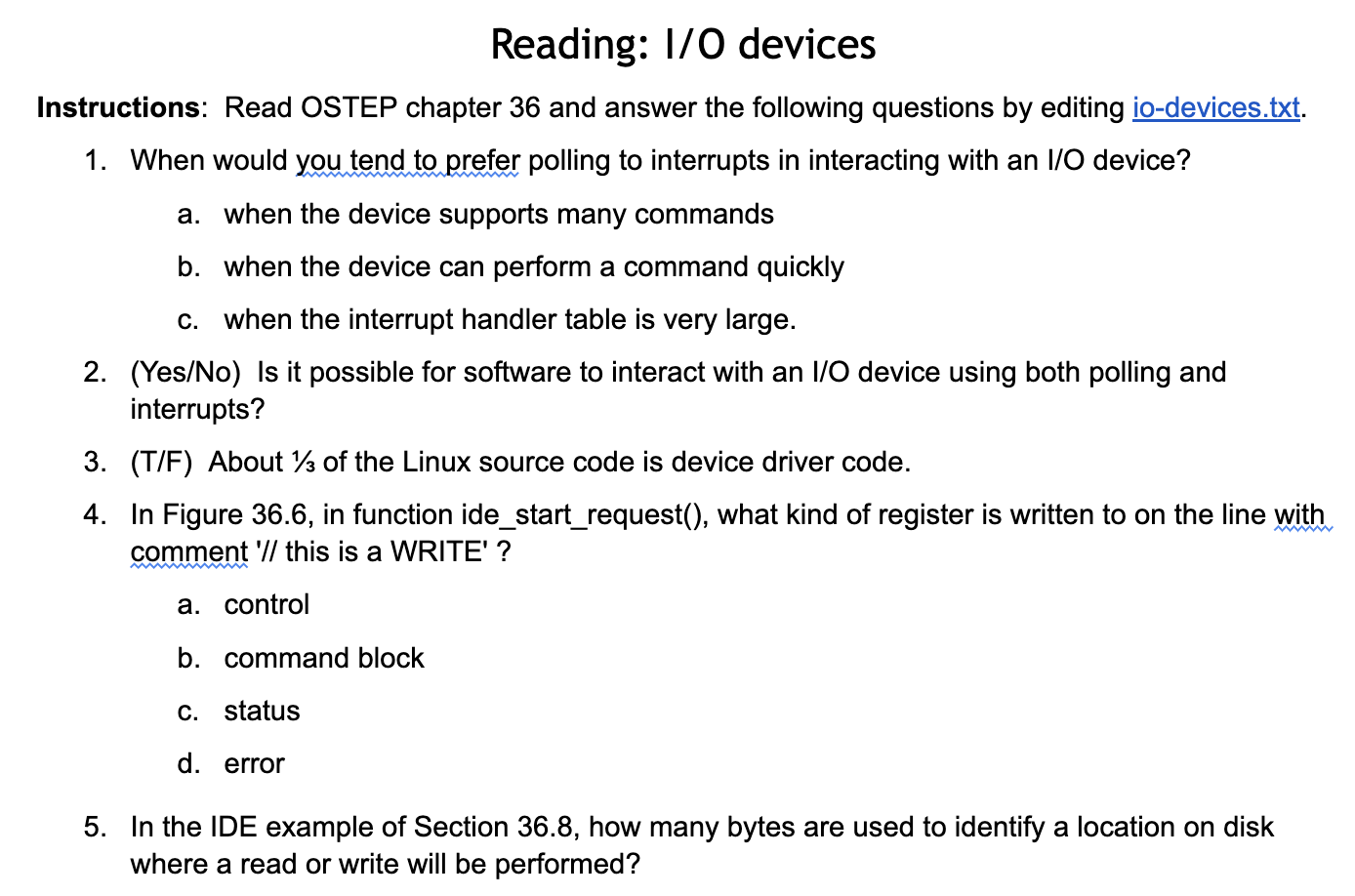 Solved Reading: 1/0 devices Instructions: Read OSTEP chapter | Chegg.com