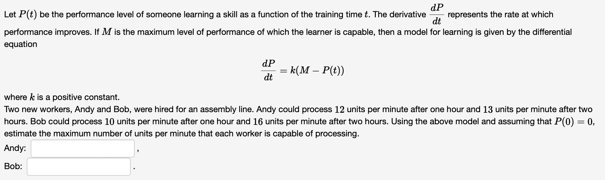 Solved Let P(t) ﻿be the performance level of someone | Chegg.com