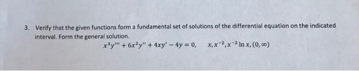 Solved Verify that the given functions form a fundamental | Chegg.com