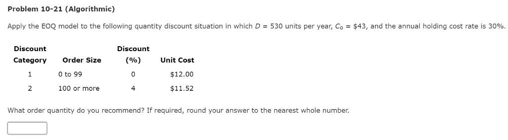 Solved Problem 10-21 (Algorithmic) Apply the EOQ model to | Chegg.com
