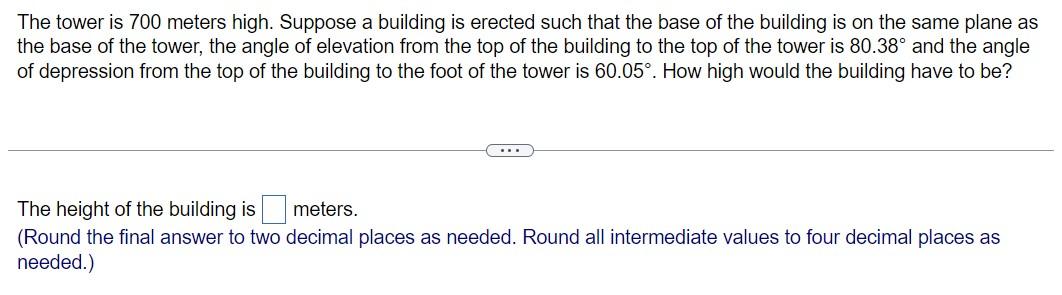 Solved The tower is 700 meters high. Suppose a building is | Chegg.com