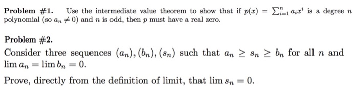 Solved Problem #1. Use the intermediate value theorem to | Chegg.com