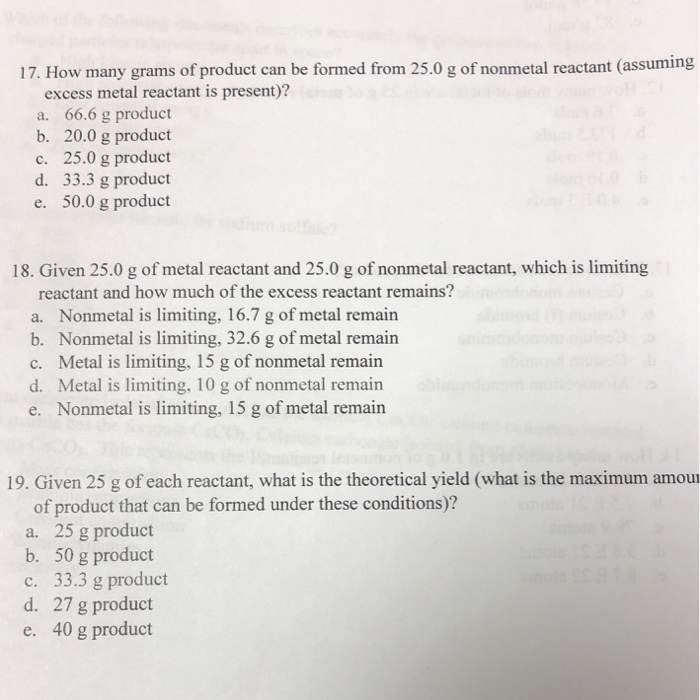Solved 17. How many grams of product can be formed from 25.0 | Chegg.com