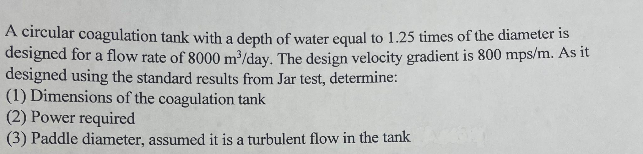 Solved A circular coagulation tank with a depth of water | Chegg.com