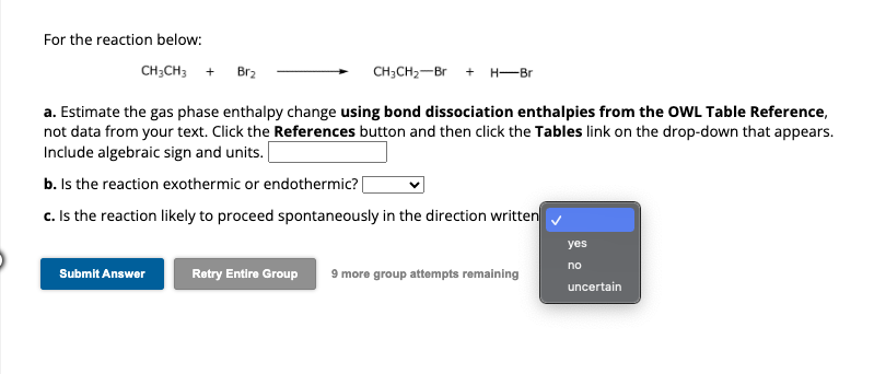 For the reaction below: a. Estimate the gas phase | Chegg.com