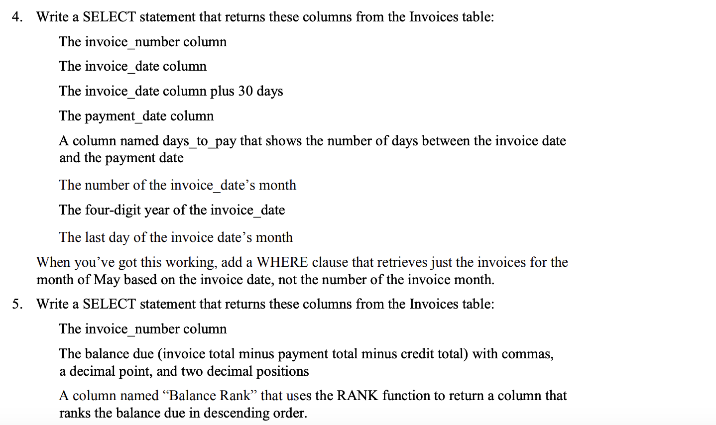 Solved 4. Write a SELECT statement that returns these | Chegg.com