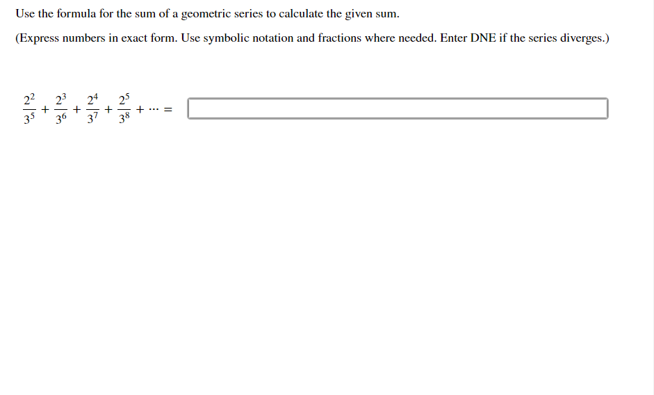 Solved Use the formula for the sum of a geometric series to | Chegg.com