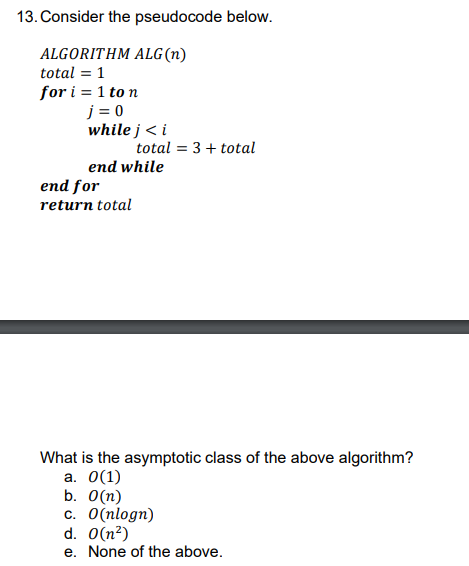 Solved 13 Consider The Pseudocode Below Algorithm Algn 9340