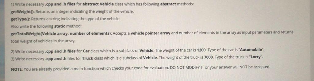Solved 1) Write necessary.cpp and.h files for abstract | Chegg.com