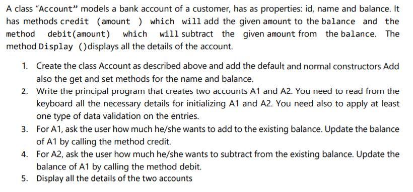 Solved A class "Account” models a bank account of a | Chegg.com