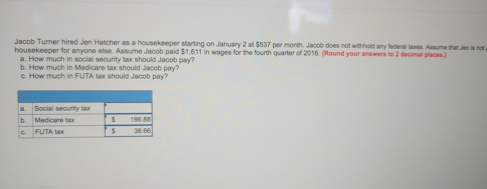 Solved Jacob Turner hired Jen Hatcher as a housekeeper | Chegg.com