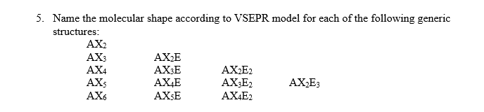 Solved 5. Name the molecular shape according to VSEPR model | Chegg.com