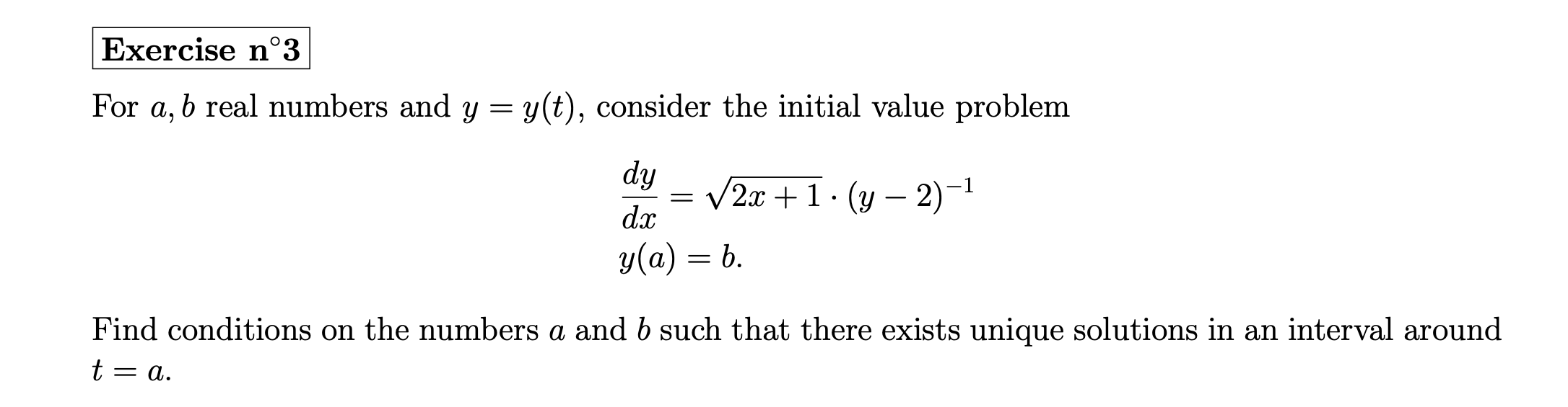 Solved For a,b real numbers and y=y(t), consider the initial | Chegg.com