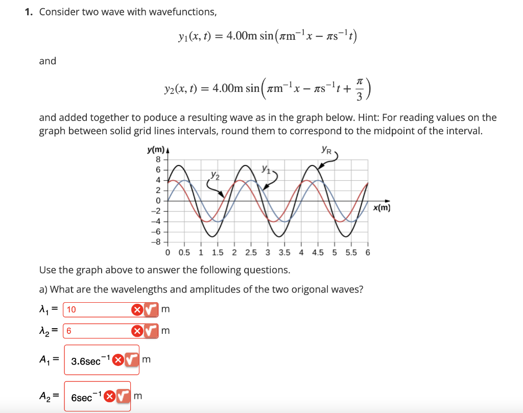 Solved 1. Consider two wave with wavefunctions, yı(x, t) = | Chegg.com