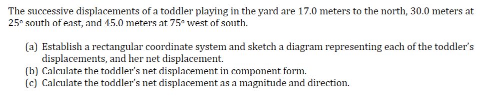 Solved The successive displacements of a toddler playing in | Chegg.com