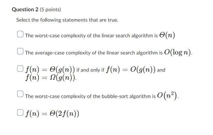 Solved Question 2 (5 points) Select the following statements | Chegg.com
