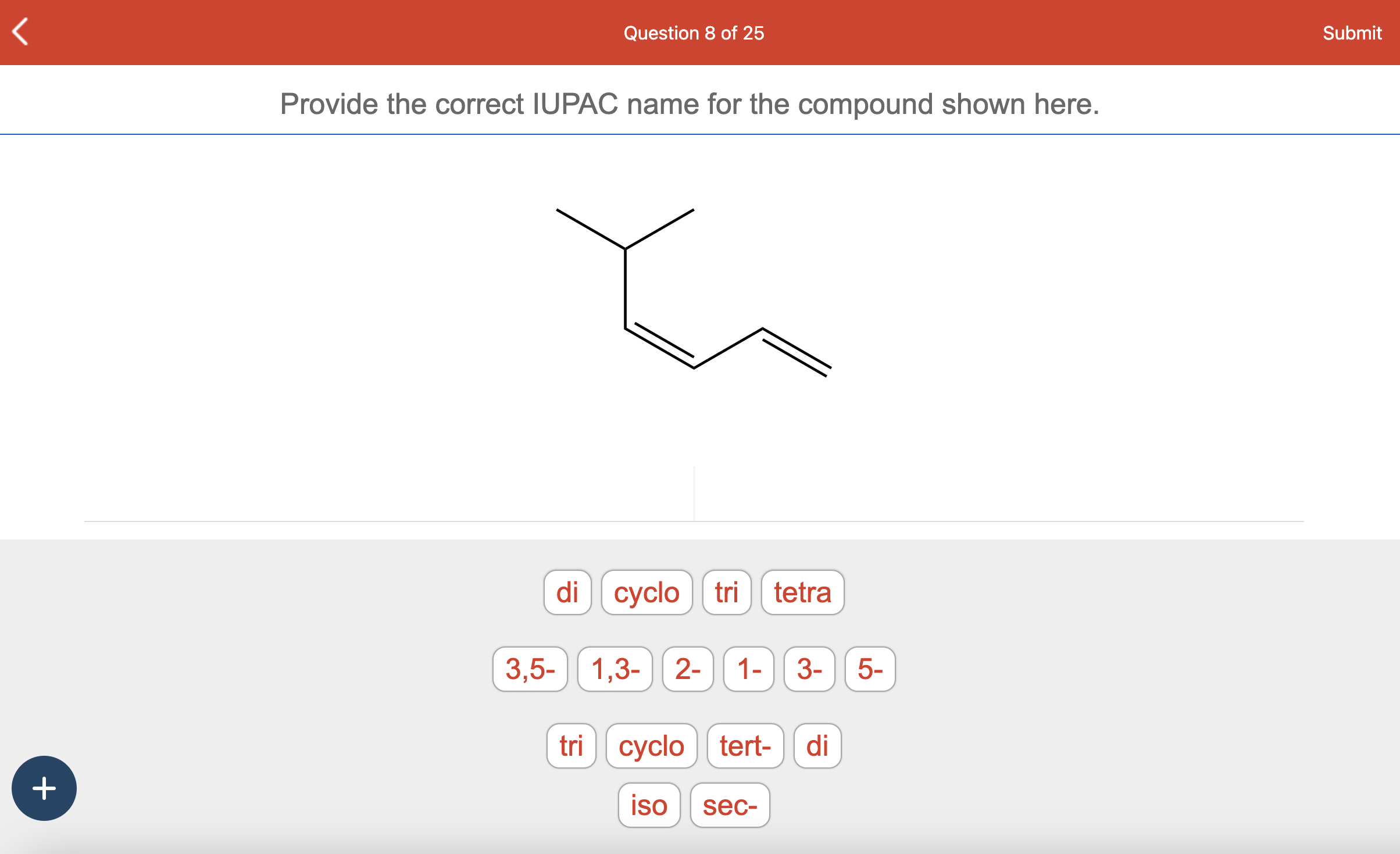 Solved Question 8 ﻿of 25SubmitProvide the correct IUPAC name | Chegg.com