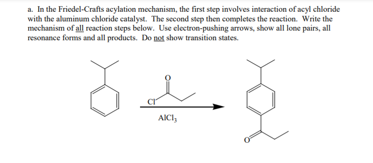 Solved a. In the Friedel-Crafts acylation mechanism, the | Chegg.com