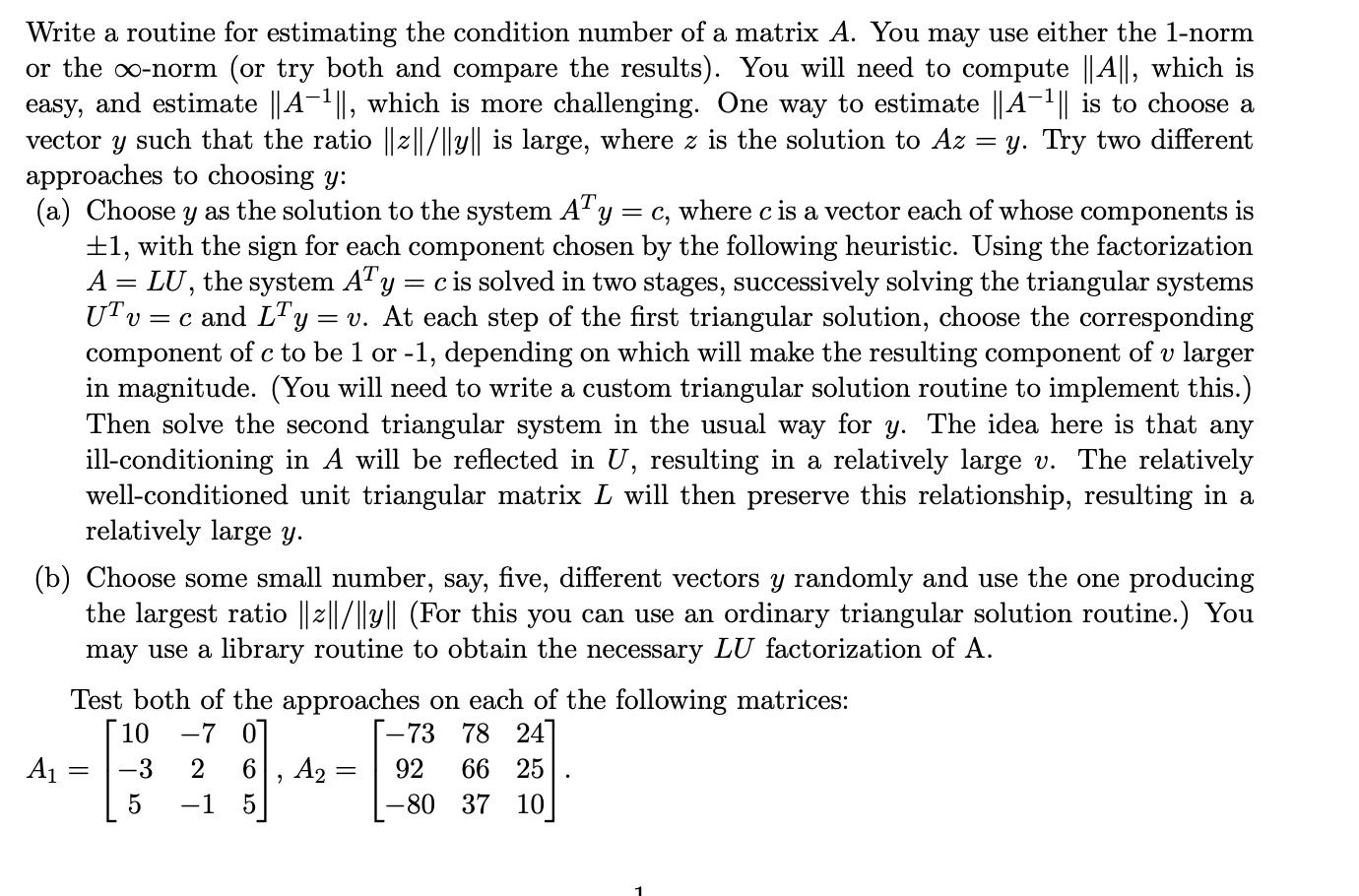 Solved 2 = > Write a routine for estimating the condition | Chegg.com