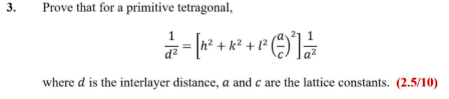 Solved 3. Prove that for a primitive tetragonal, +-++r1 | Chegg.com