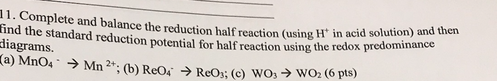 Solved omplete and balance the reduction half reaction | Chegg.com