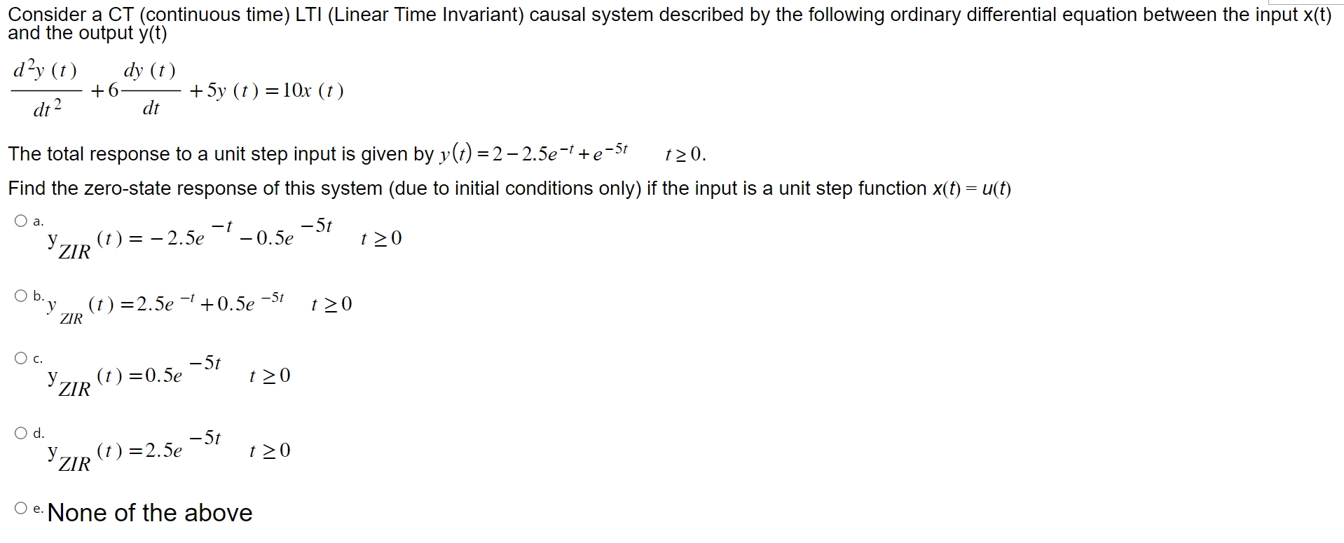Solved Consider a CT (continuous time) LTI (Linear Time | Chegg.com Solved Consider a CT (continuous time) LTI (Linear Time | Chegg.com