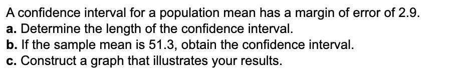 Solved A confidence interval for a population mean has a | Chegg.com