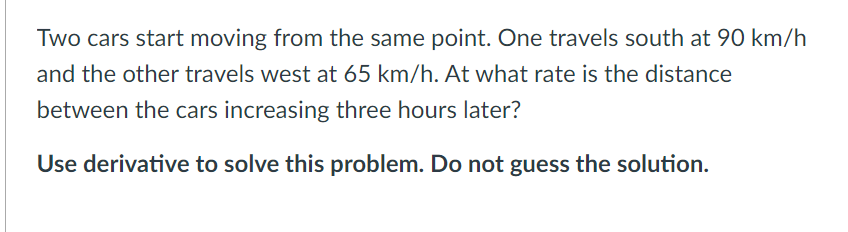 Solved Two cars start moving from the same point. One | Chegg.com