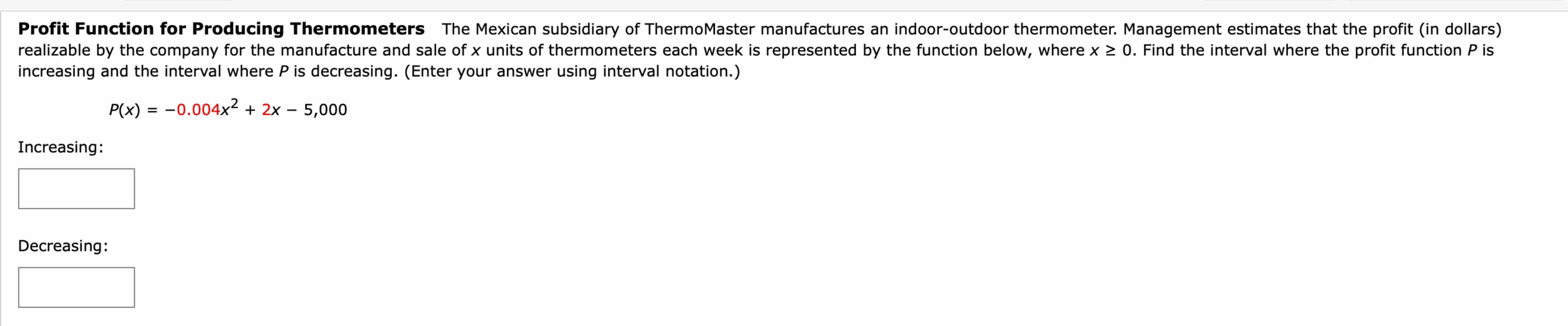 Solved increasing and the interval where P ﻿is decreasing. | Chegg.com