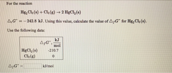 Solved For the reaction Hg2Cl2(s) Cl2(g) 2 HgCl (s) Ar G | Chegg.com