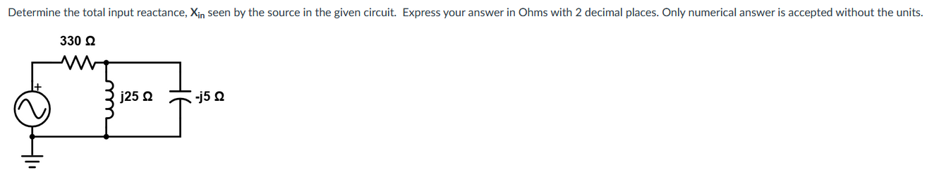 Solved Determine the total input reactance, Xin seen by the | Chegg.com